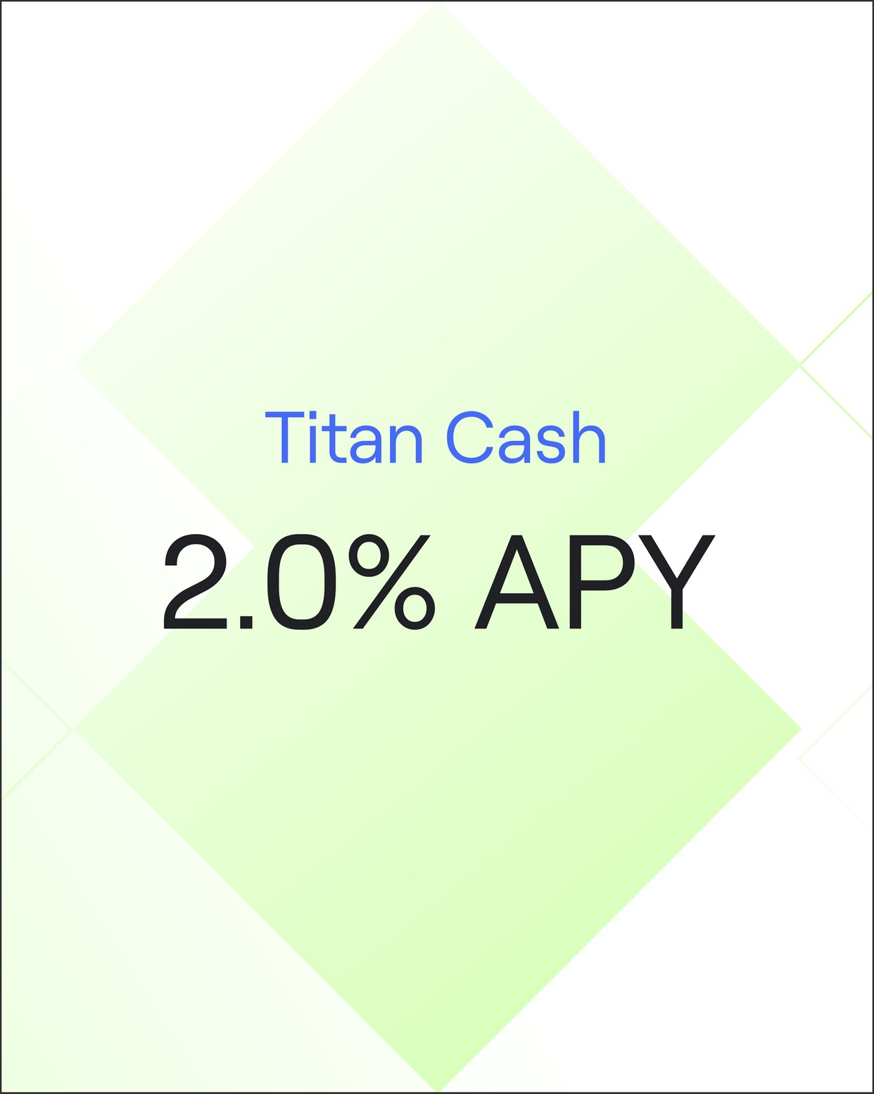 Introducing 2 0 APY On Cash Titan Research
